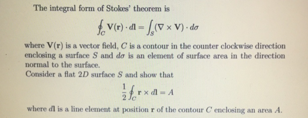 The integral form of Stokes' theorem is | Chegg.com