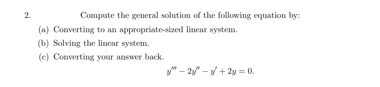 Solved 2. Compute the general solution of the following | Chegg.com