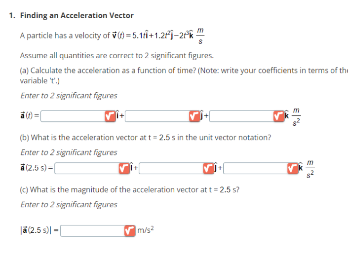 Solved Finding an Acceleration Vector A particle has a | Chegg.com