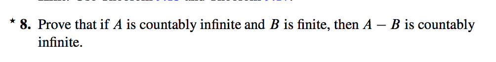 Solved * 8. Prove that if A is countably infinite and B is | Chegg.com