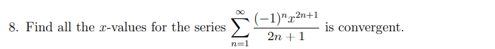 Solved 8. Find all the x-values for the series | Chegg.com