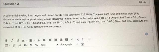 Solved 20 pts Question 2 A differential leveling loop began | Chegg.com