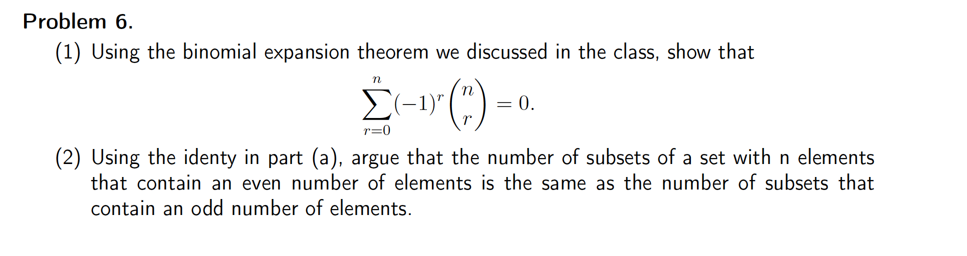 Solved Problem 6. (1) Using the binomial expansion theorem | Chegg.com