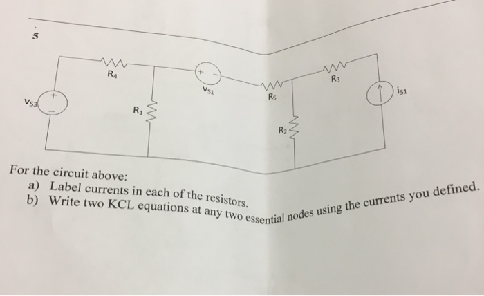 Solved 5 Ra R3 S1 isi 51 Rs R1 R2 For the circuit above: a) | Chegg.com