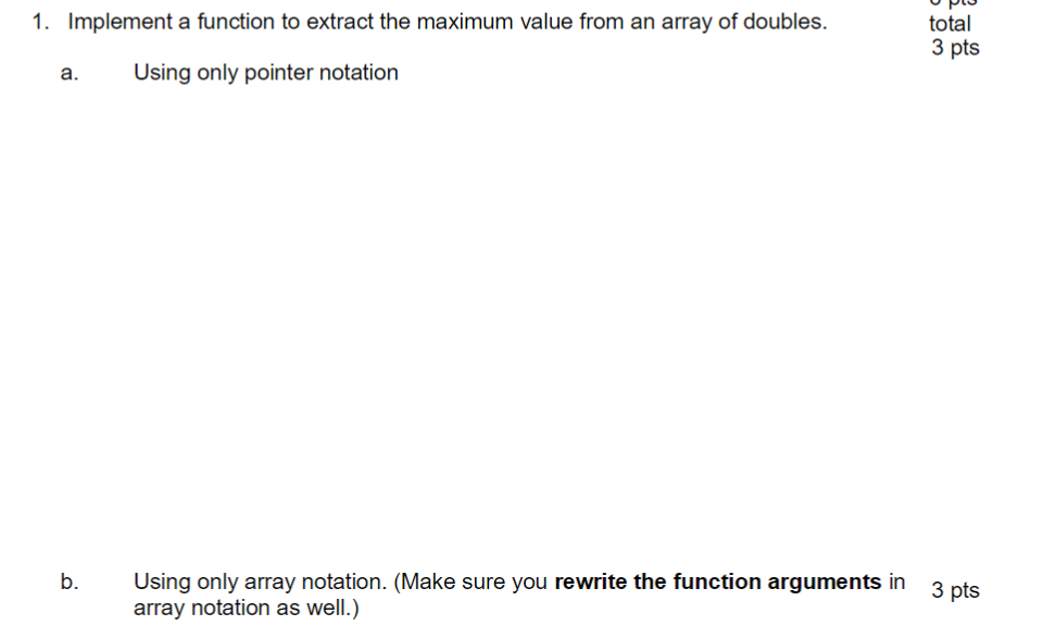 Solved 1. Implement a function to extract the maximum value | Chegg.com