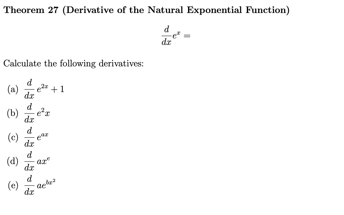 Solved Theorem 27 (Derivative of the Natural Exponential | Chegg.com