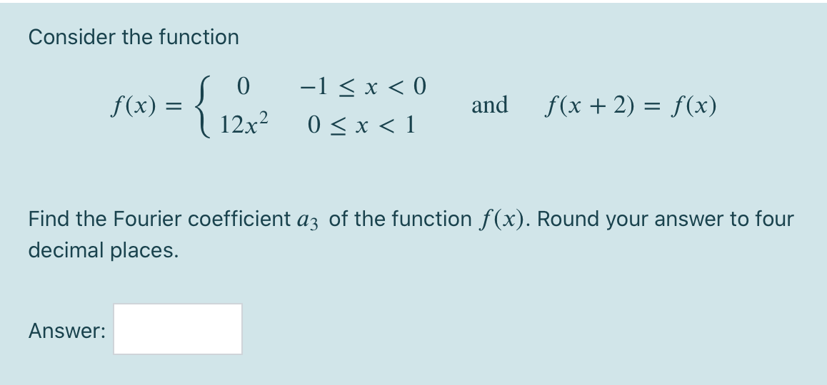 Solved Consider the function 0 f(x) = 12x -1