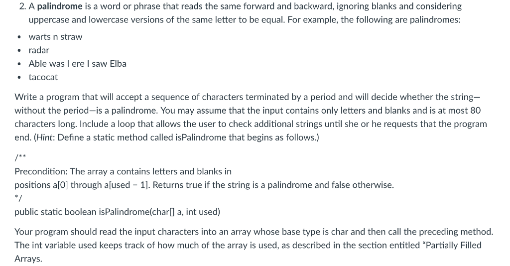 Solved 2. A palindrome is a word or phrase that reads the | Chegg.com