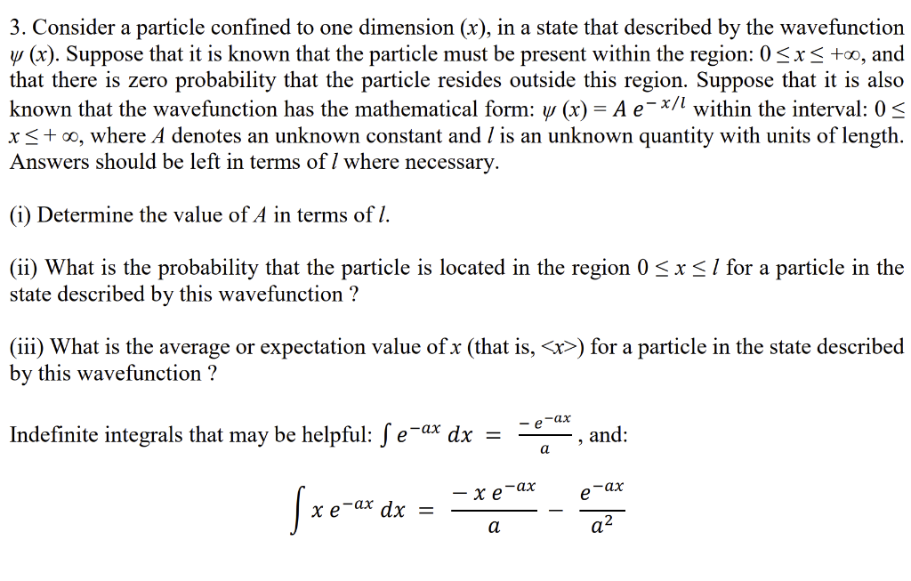 Solved 3. Consider a particle confined to one dimension (x), | Chegg.com