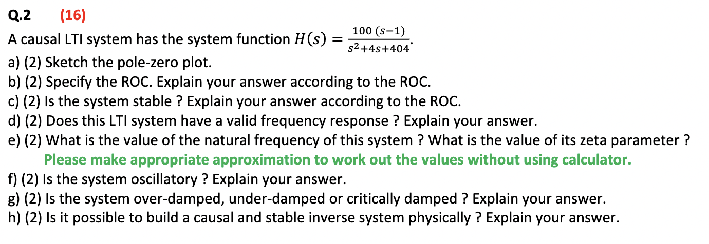 Solved A causal LTI system has the system function | Chegg.com