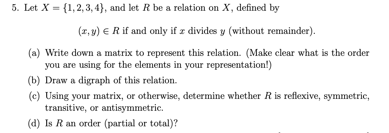 Solved 5. Let X = {1, 2, 3, 4}, and let R be a relation on | Chegg.com