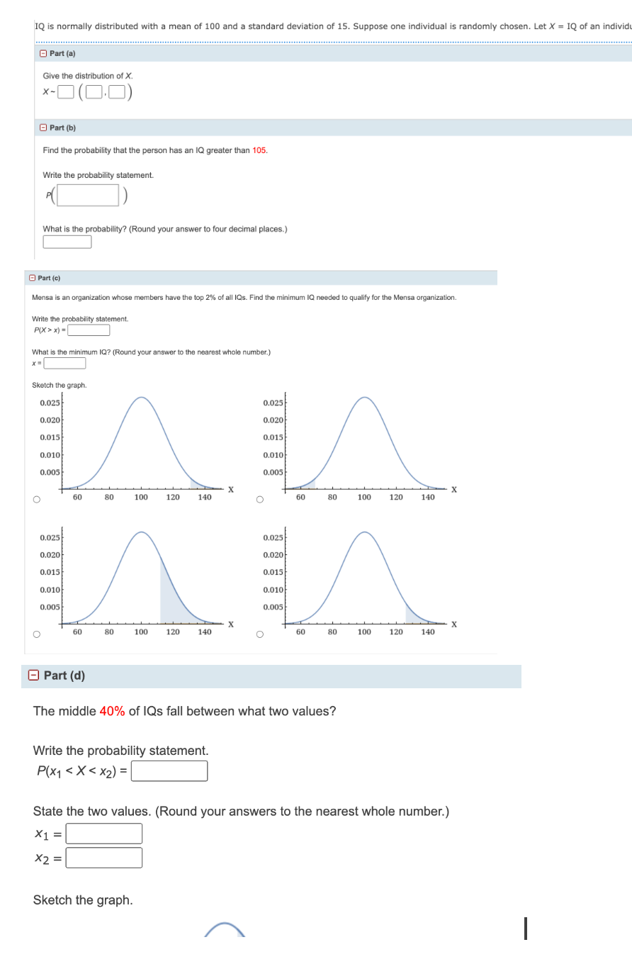 Solved IQ is normally distributed with a mean of 100 and a | Chegg.com