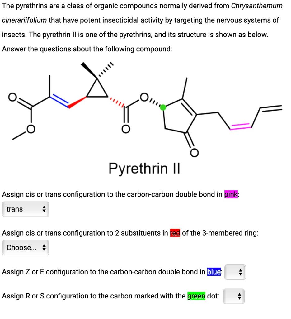 Solved The pyrethrins are a class of organic compounds | Chegg.com