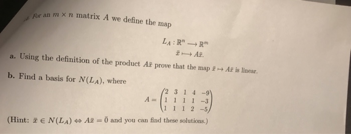 Solved For an m × n matrix A we define the map a. Using the | Chegg.com
