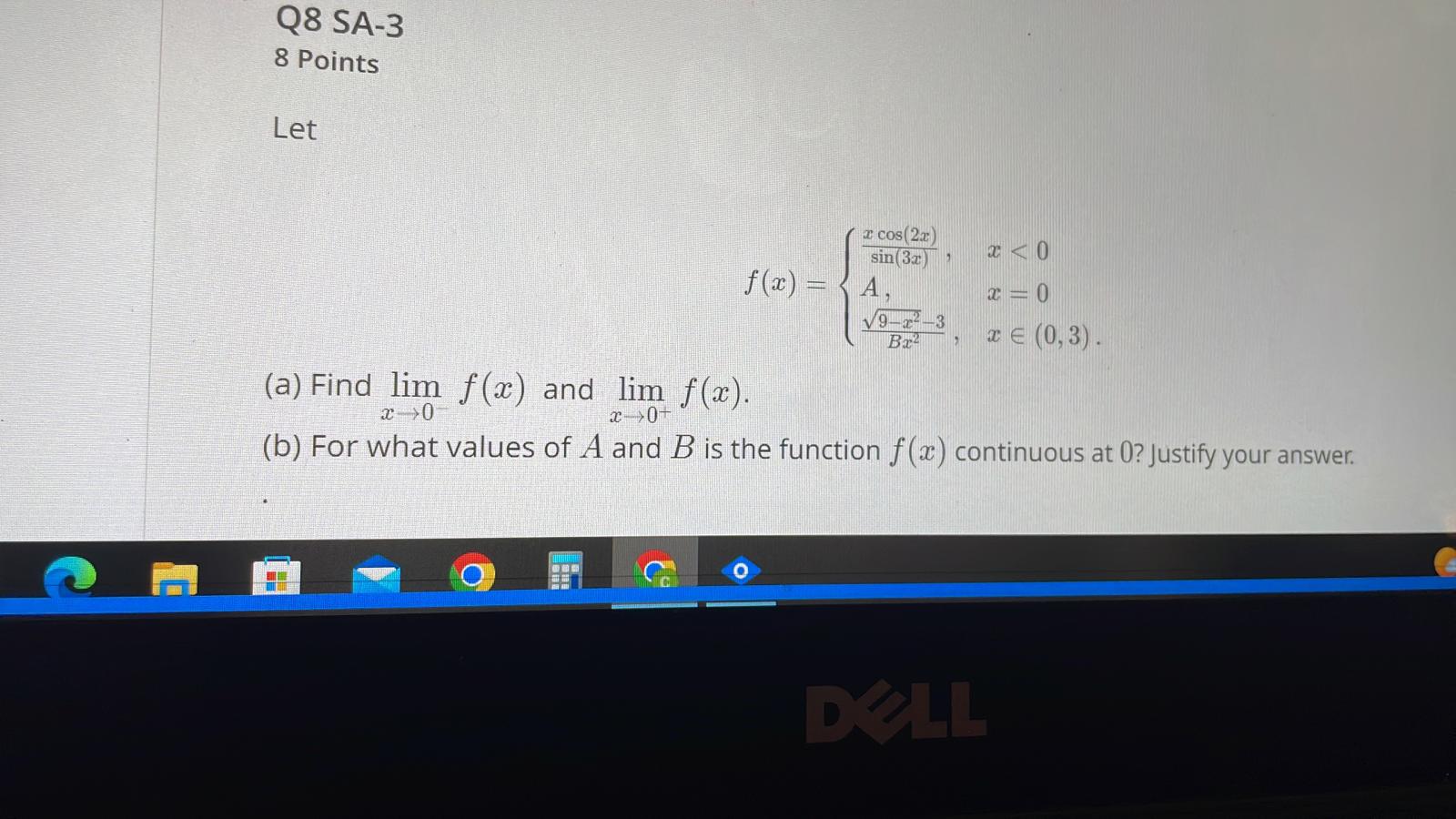Solved f(x)=⎩⎨⎧sin(3x)xcos(2x),A,Bx29−x2−3,x