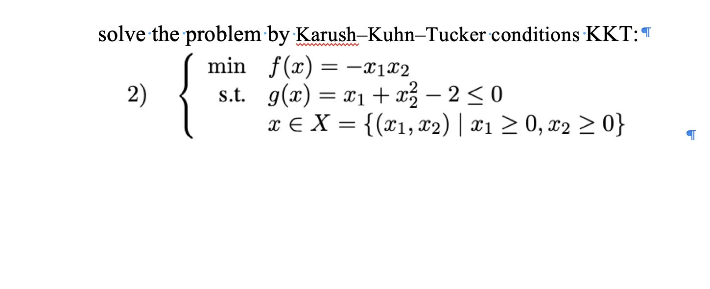 Solved solve the problem by Karush-Kuhn-Tucker conditions | Chegg.com
