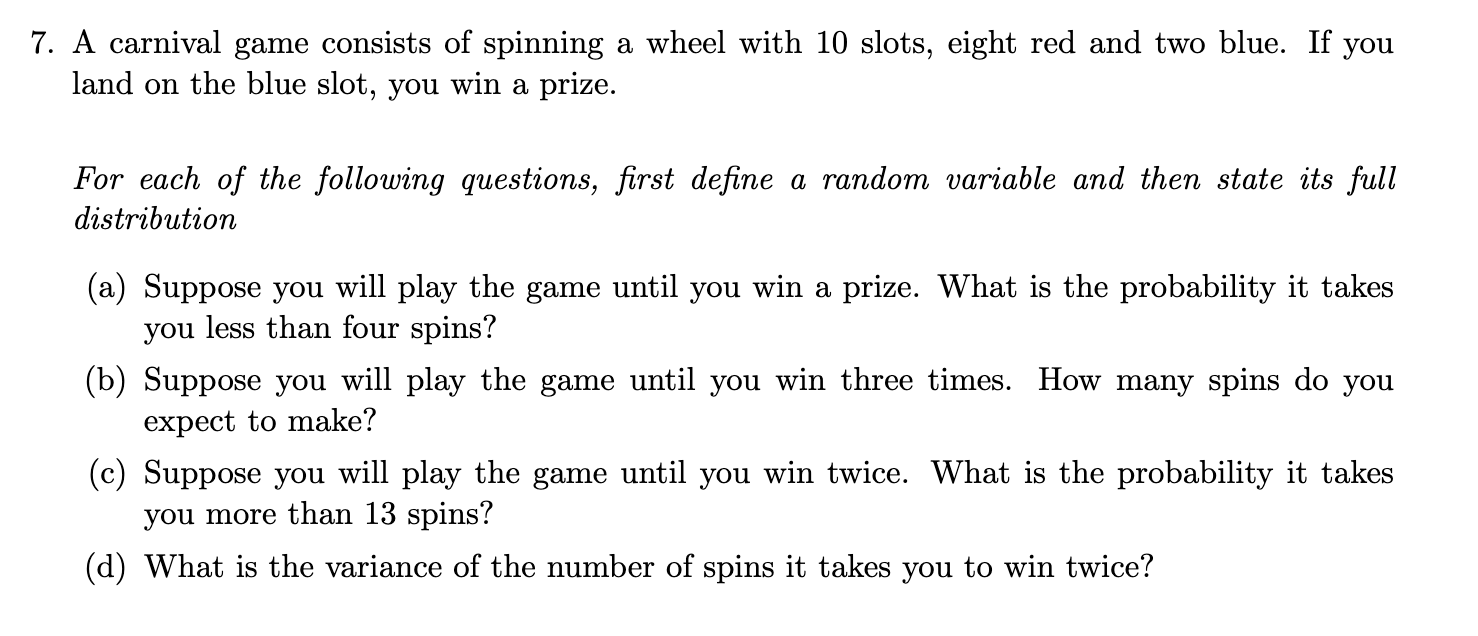 Solved 7. A carnival game consists of spinning a wheel with | Chegg.com