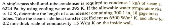 Solved A single-pass shell-and-tube condenser is required to | Chegg.com