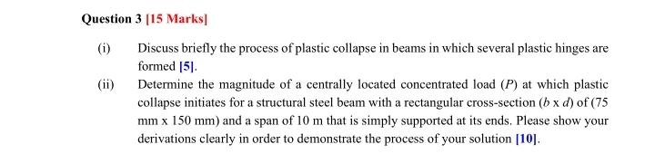 Solved Question 3 [15 Marks (1) Discuss briefly the process | Chegg.com