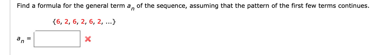 Solved Find a formula for the general term a, of the | Chegg.com