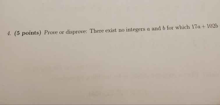 Solved 4. (5 points) Prove or disprove: There exist no | Chegg.com