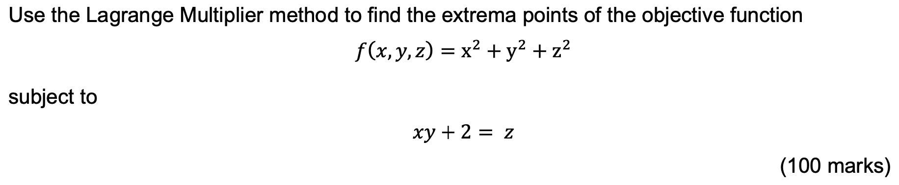 Solved Use the Lagrange Multiplier method to find the | Chegg.com