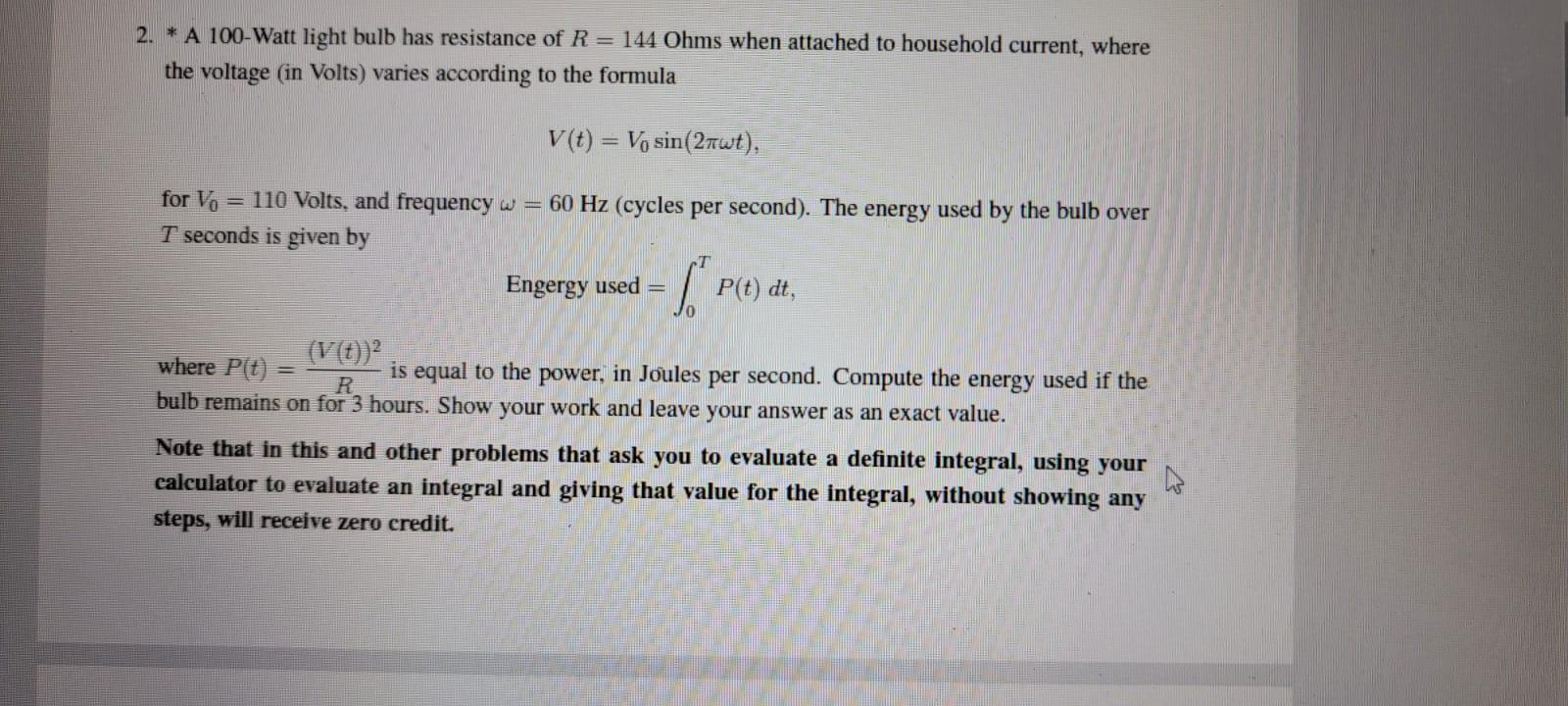 Solved 2. * A 100-Watt light bulb has resistance of | Chegg.com