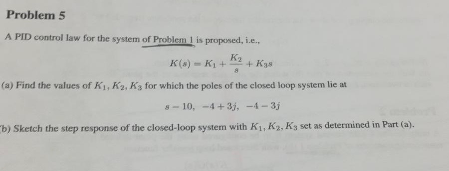 Solved Problem 5 A PID control law for the system of Problem | Chegg.com
