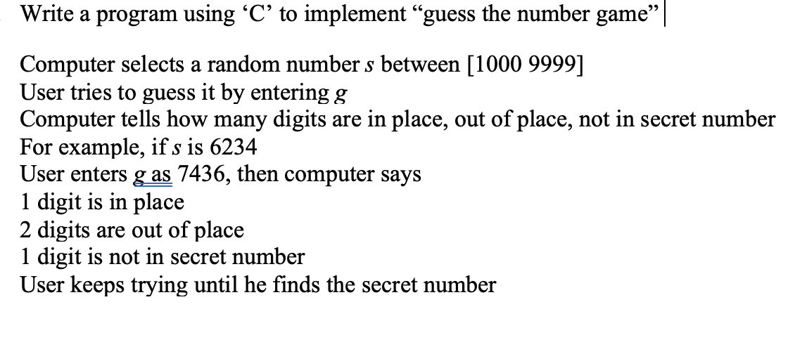 Solved Write a program using 'C' to implement “guess the | Chegg.com
