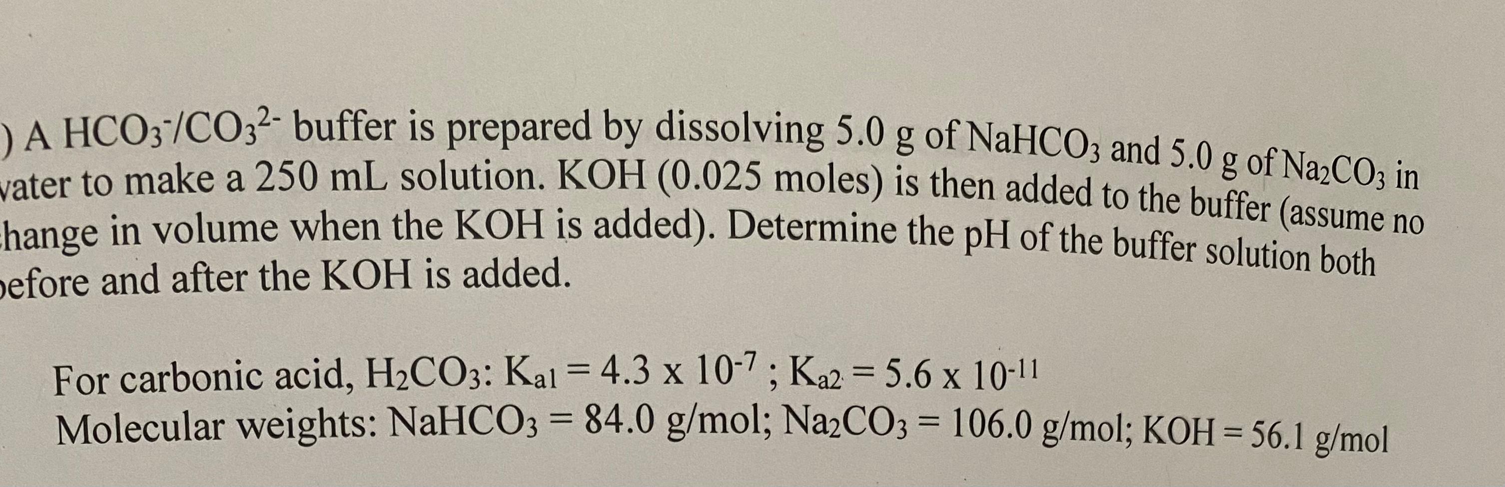 Solved AHCO3−CO32− buffer is prepared by dissolving 5.0 g of | Chegg.com