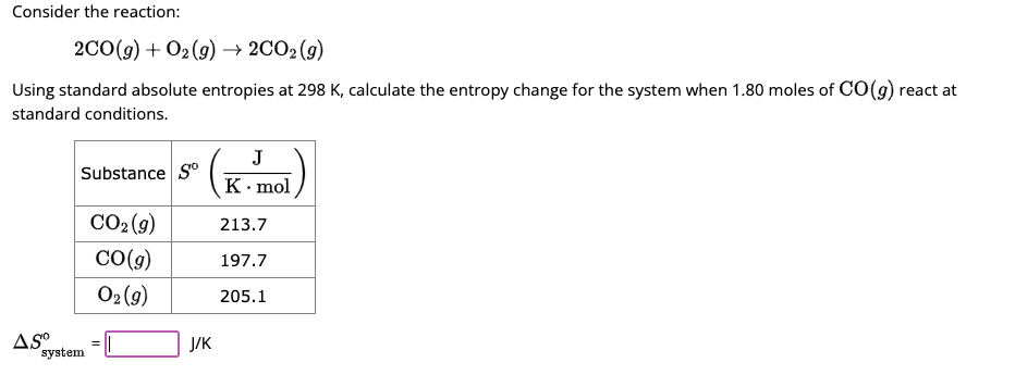 Solved Consider the reaction: 2CO(g)+O2(g)→2CO2(g) Using | Chegg.com