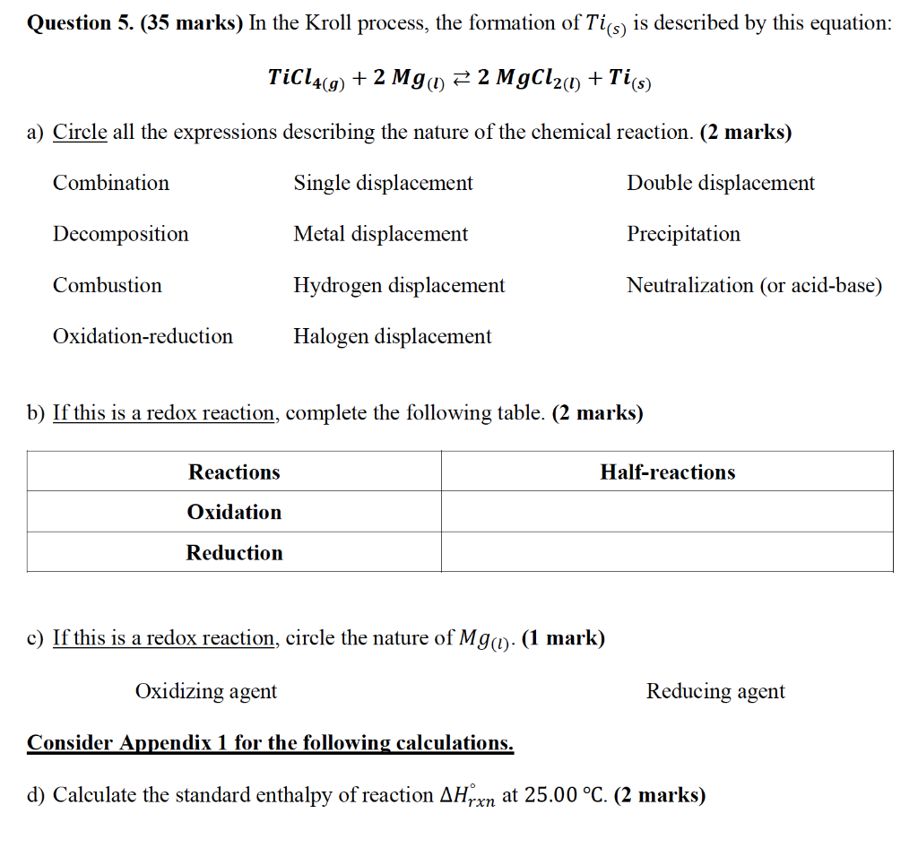 Solved Question 5. (35 marks) In the Kroll process, the | Chegg.com