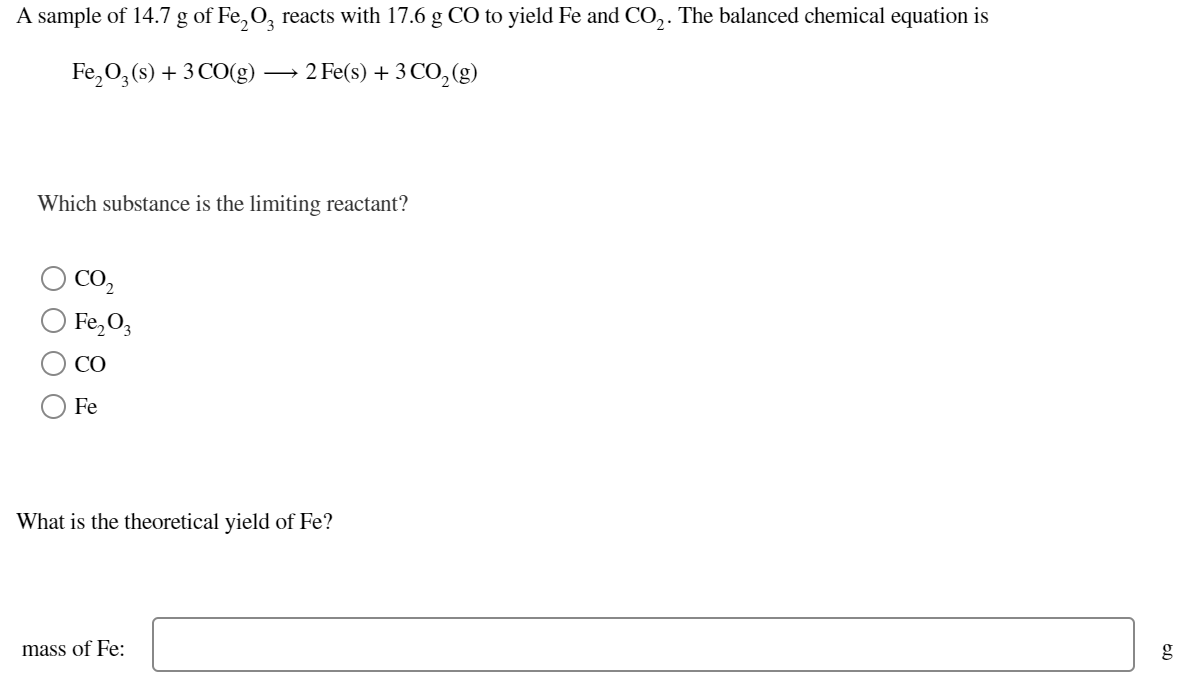 Solved A sample of 14.7 g of Fe, O2 reacts with 17.6 g CO to | Chegg.com
