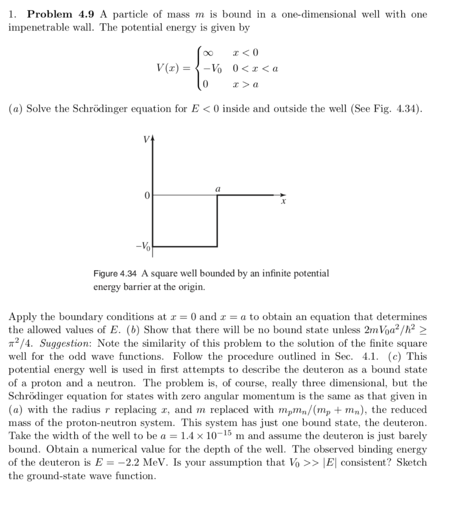 Solved 1. Problem 4.9 A particle of mass m is bound in a | Chegg.com