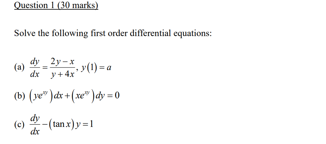 Solved Question 1 (30 marks) Solve the following first order | Chegg.com