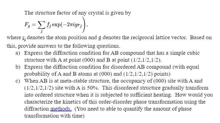 The structure factor of any crystal is given by F, = | Chegg.com