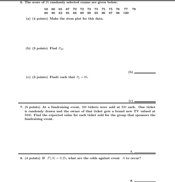 Solved 6. The score of 25 randomly selected exams are given | Chegg.com