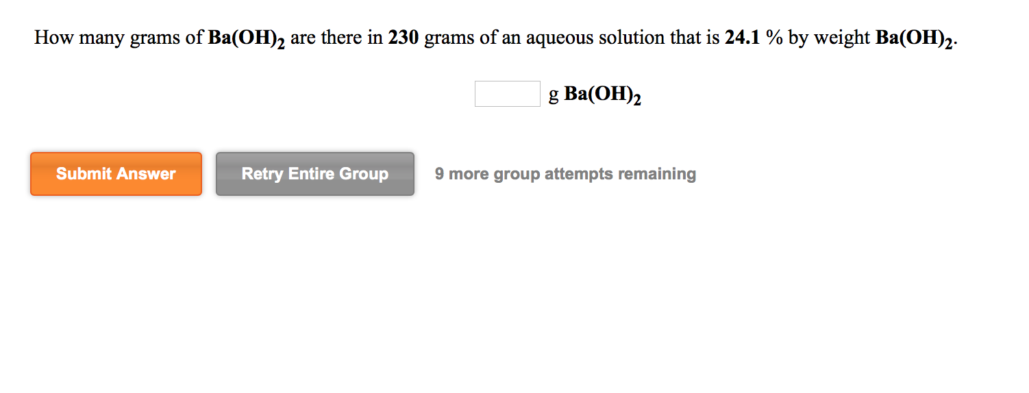 Solved How many grams of Ba(OH)2 are there in 230 grams of | Chegg.com