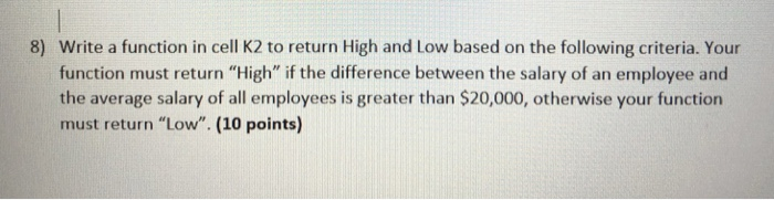 Solved Write a function in cell K2 to return High and Low | Chegg.com