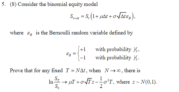 Solved 5. (8) Consider the binomial equity model | Chegg.com