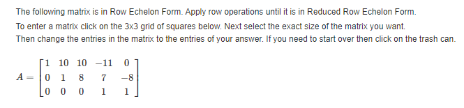 Solved The following matrix is in Row Echelon Form. Apply | Chegg.com