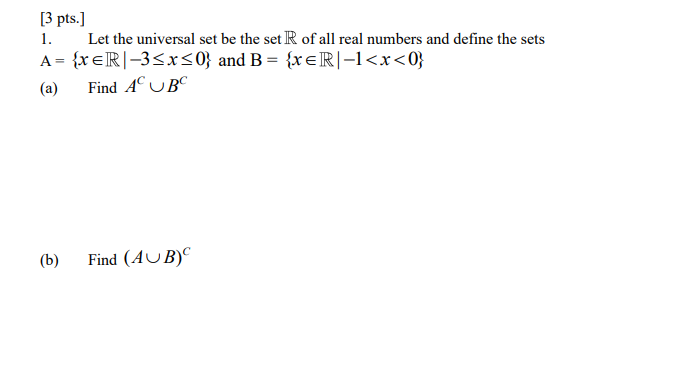 Solved 1. Let the universal set be the set R of all real | Chegg.com