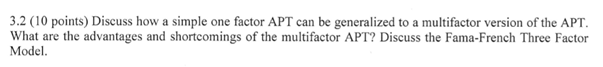 Solved 3.2 (10 points) Discuss how a simple one factor APT | Chegg.com