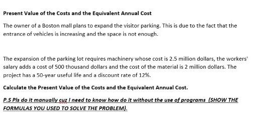 Solved Present Value of the Costs and the Equivalent Annual | Chegg.com