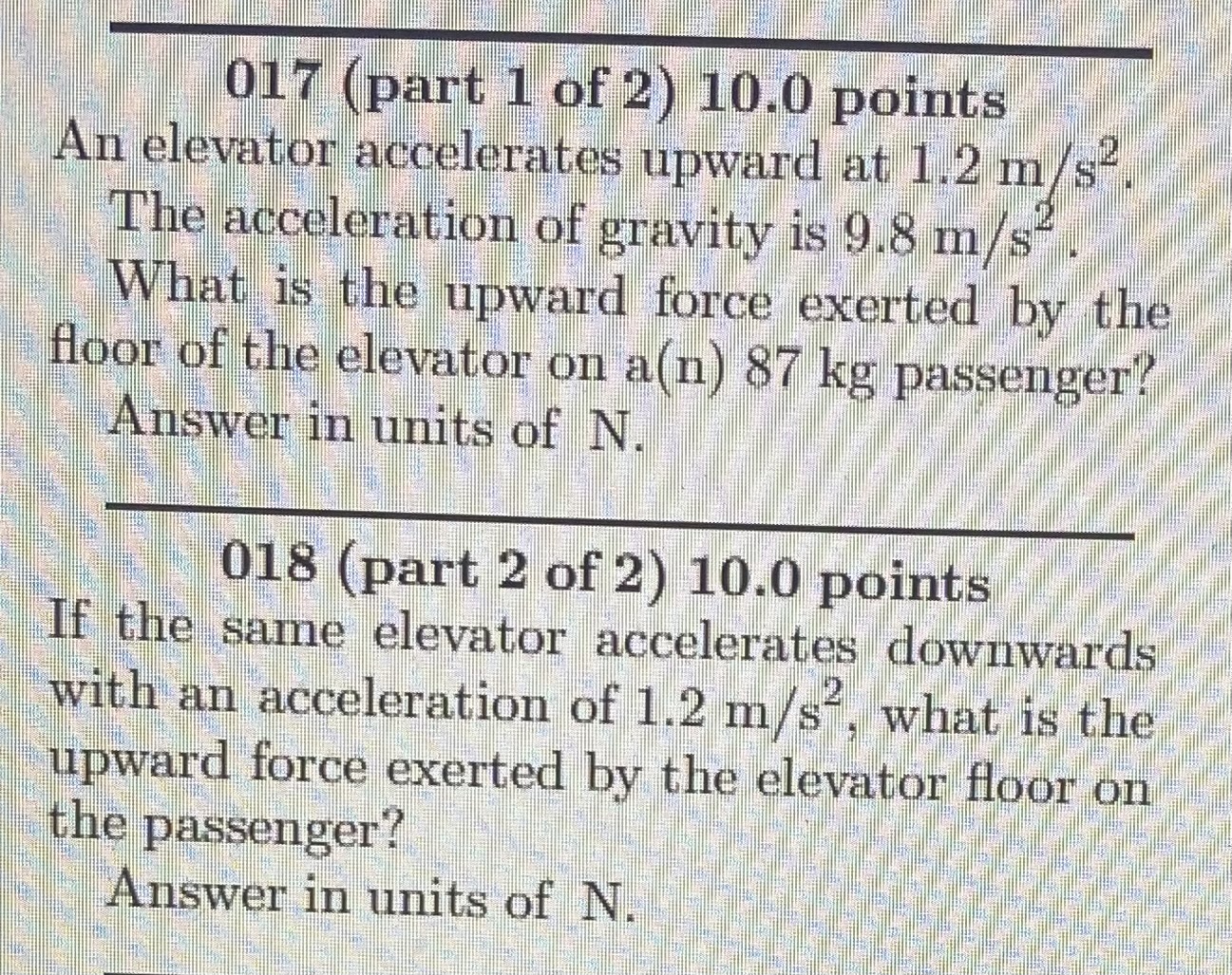 Solved 017 (part 1 of 2 ) 10.0 points An elevator | Chegg.com