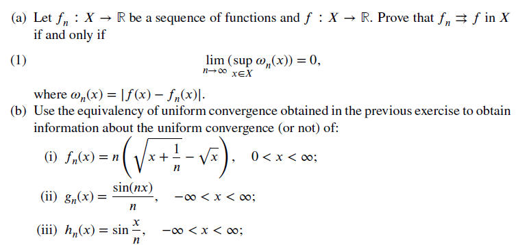 Solved (a) Let fn : X → R be a sequence of functions and f : | Chegg.com Solved (a) Let fn : X → R be a sequence of functions and f : | Chegg.com