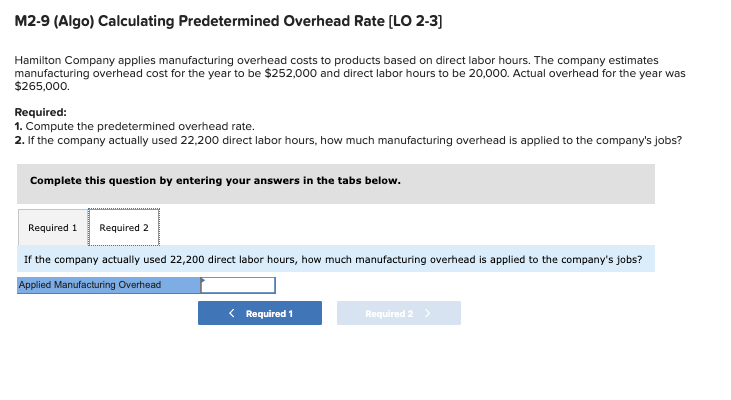 Solved M2-9 (Algo) Calculating Predetermined Overhead Rate | Chegg.com