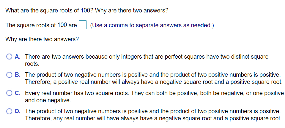 Solved What are the square roots of 100? Why are there two | Chegg.com