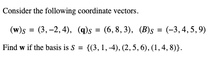 Solved Consider the following coordinate vectors. | Chegg.com