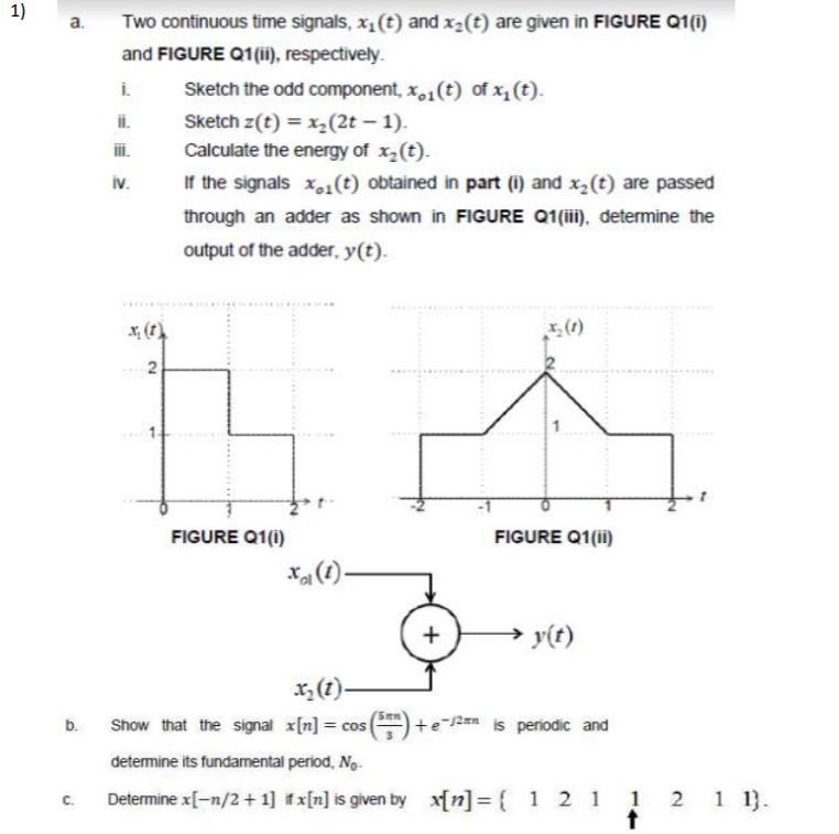 Solved 1) a Two continuous time signals, xi(t) and xz(t) are | Chegg.com